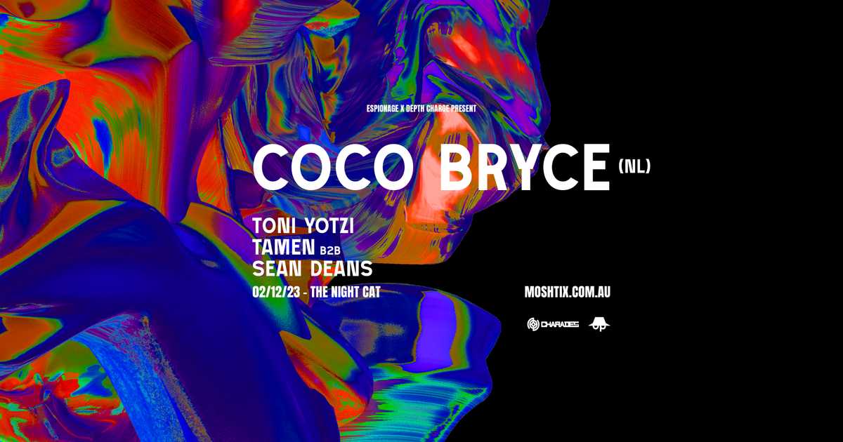 Depth Charge x Espionage: COCO BRYCE (NL) en The Night Cat, Melbourne