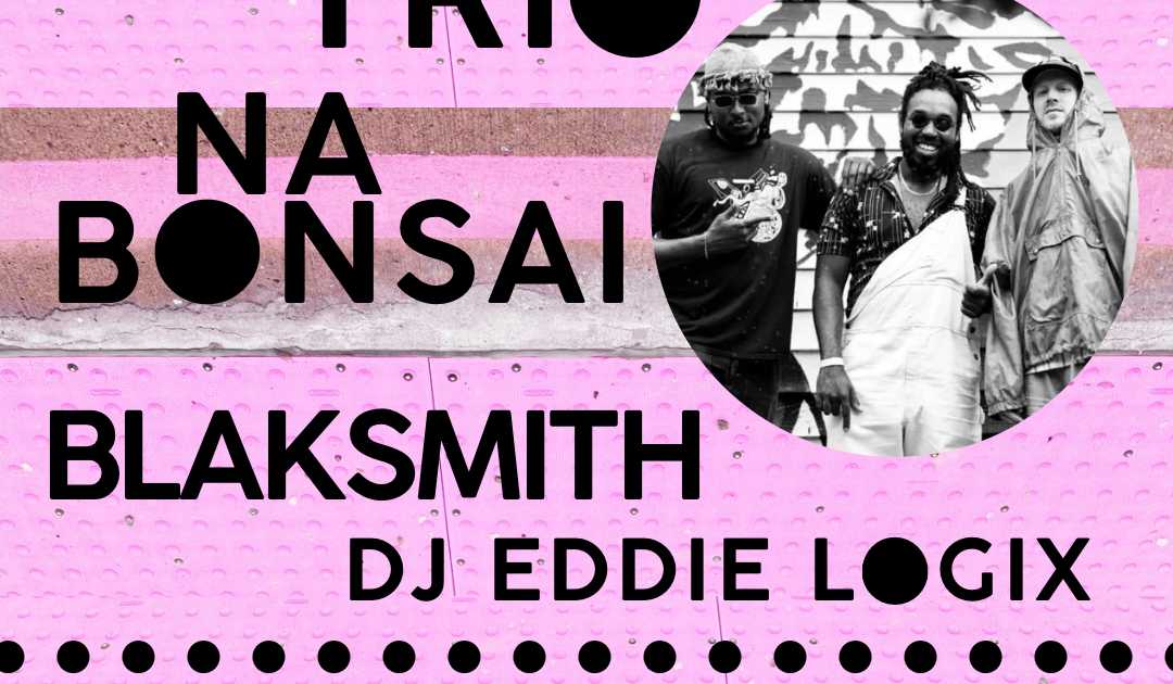 jordan-hamilton-trio-na-bonsai-blaksmith-dj-eddie-logix-at
