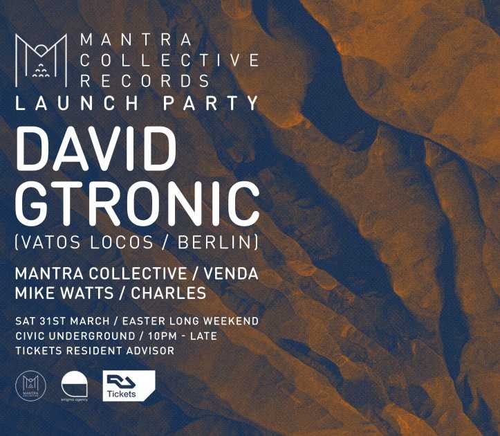 Mantra Collective Records Launch with David Gtronic at Civic ...