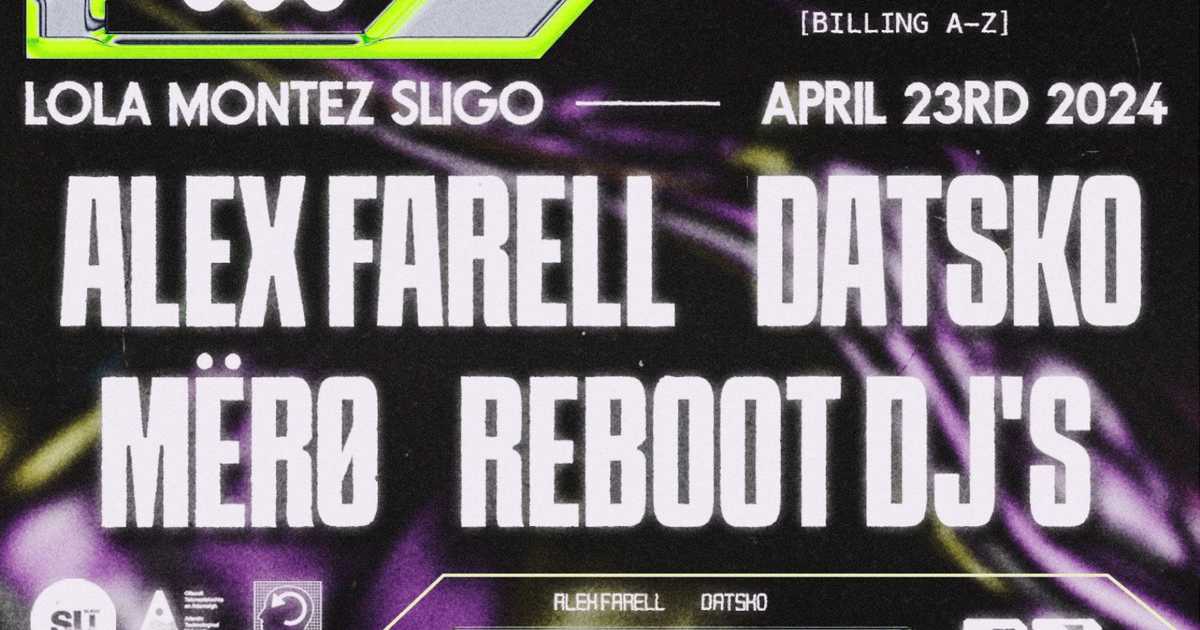 Reboot presents: Alex Farell, Datsko & MËRO at Lola Montez, Ireland