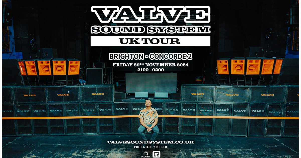 Valve Sound System Tour: Brighton at Concorde 2, Brighton