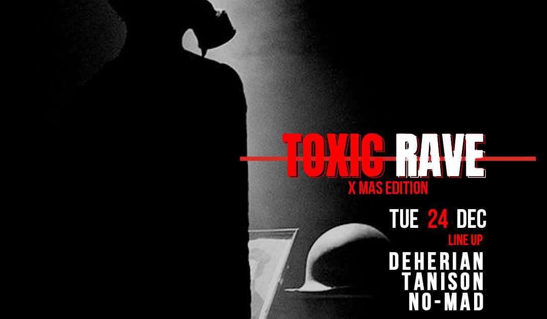 Toxic Rave x Pulse Club Athens Xmas Edition at TBA - Triptolemou 35 ...
