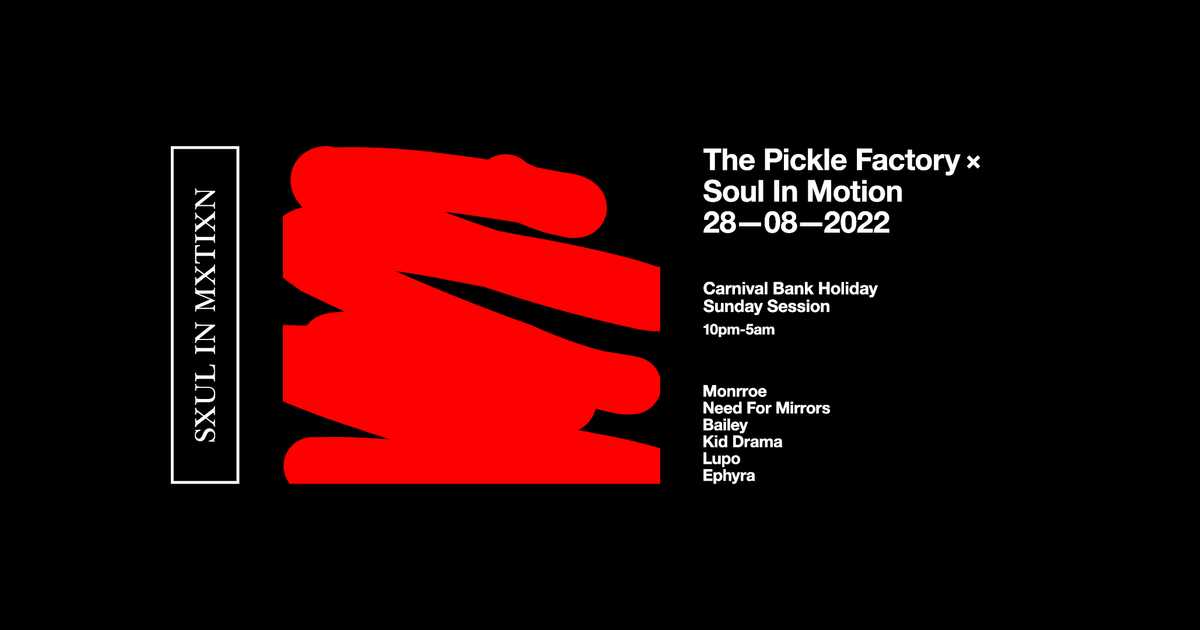 Soul In Motion - Carnival Bank Holiday Sunday: Monrroe . Need For ...