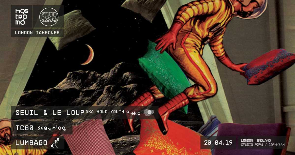 Le Loup, Seuil, TC80 & Lumbago: Nostromo London Takeover em Studio 9294 ...