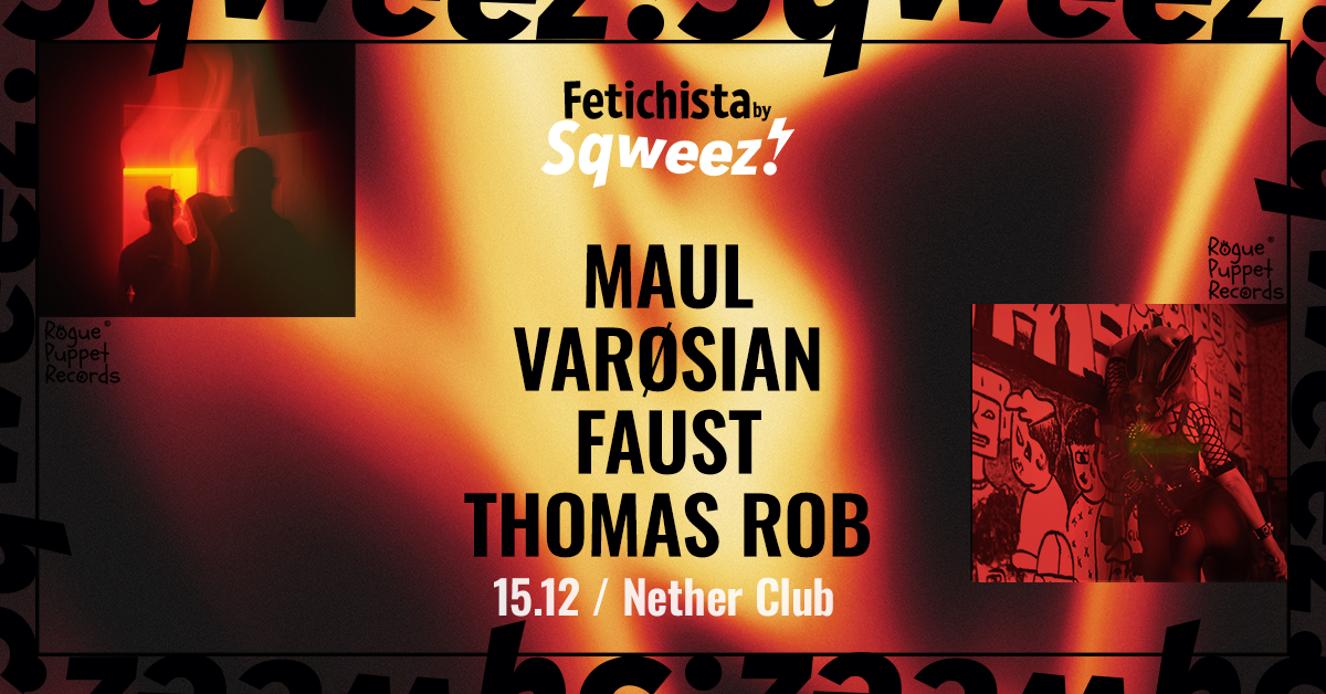 Fetichista by Sqweez - Winter Extravaganza w/Rogue Puppet Records (UK ...