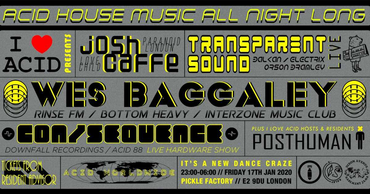 I Love Acid with Transparent Sound, Josh Caffe, Wes Baggaley at The ...