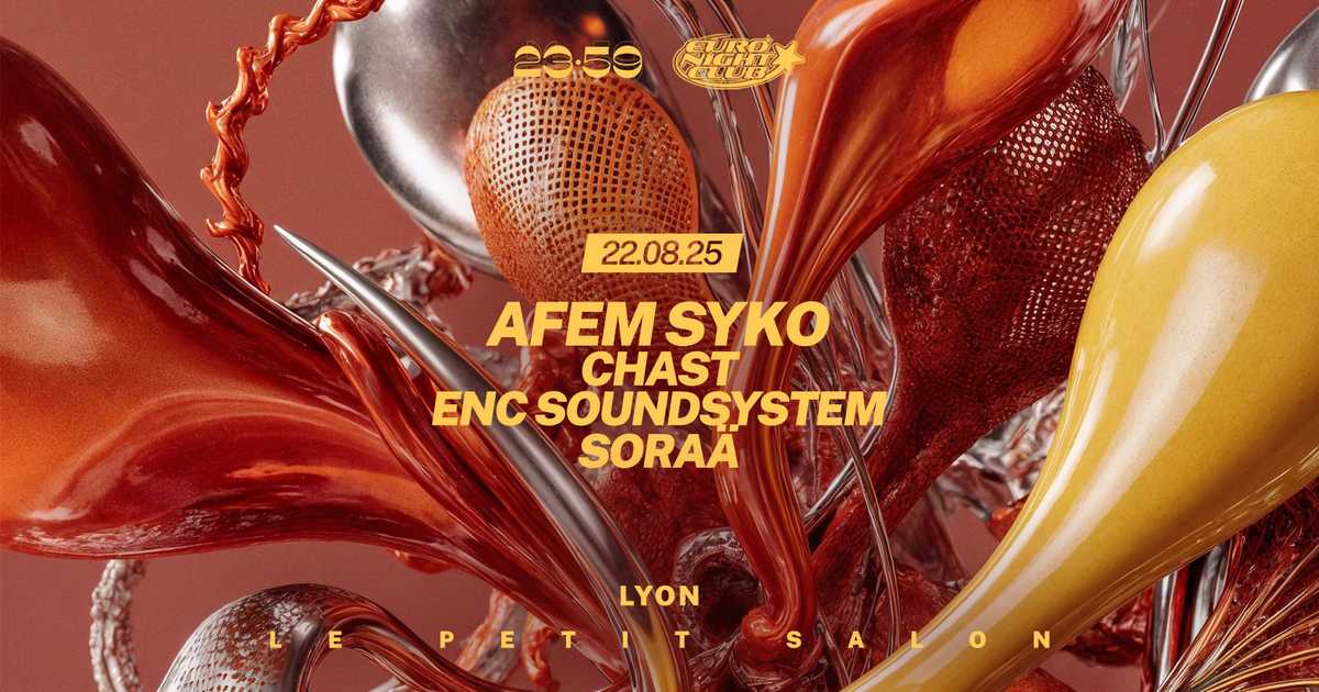 23:59 x Euronight Club – Afem Syko, CHAST, ENC SOUNDSYSTEM, Soraä at Le ...