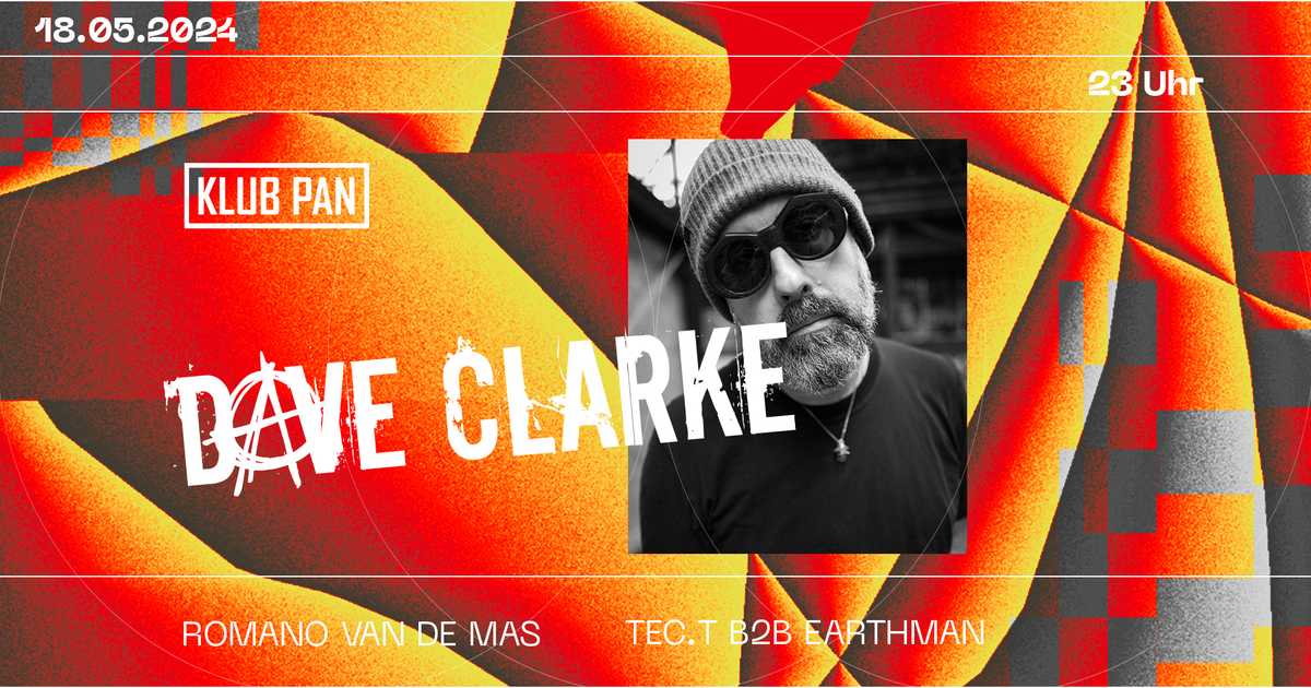 PAN x Dave Clarke at Klub PAN, Hannover
