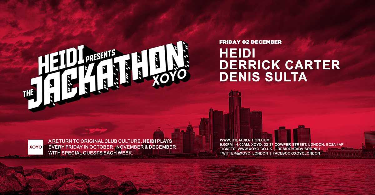 Heidi + Derrick Carter + Denis Sulta a XOYO, London