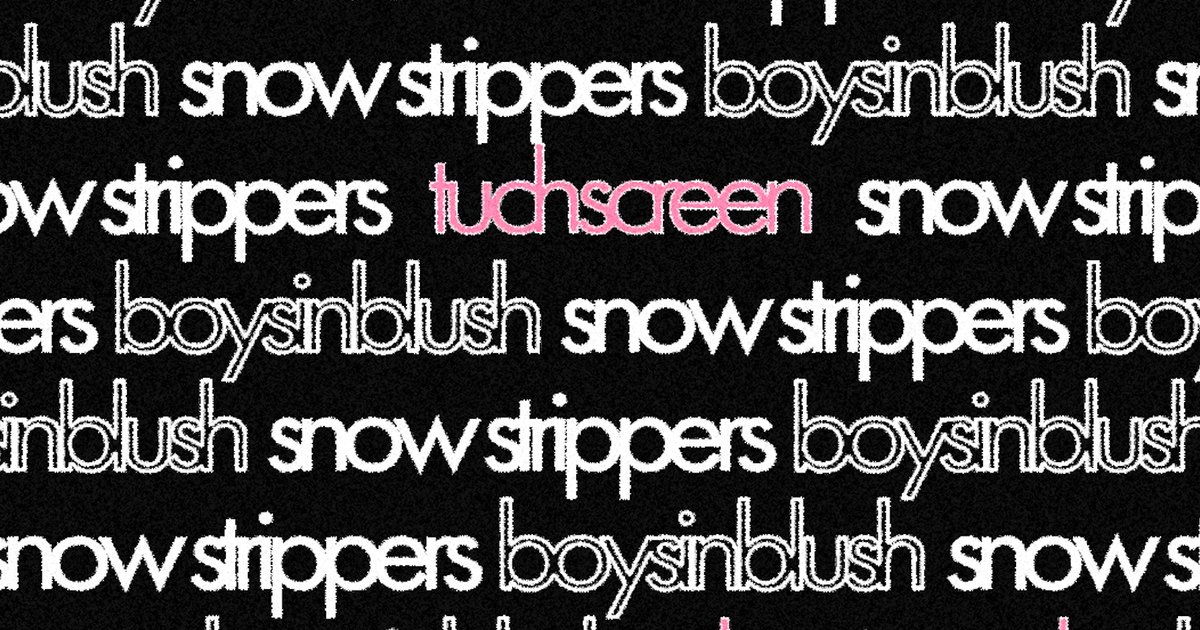 Snow Strippers, w3bcam, boysinblush, tuchscreen, Sebastian Ruslan en ...