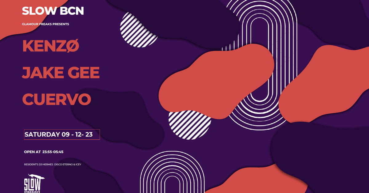 Glamour Freaks presents: Kenzø + Jake Gee + Cuervo at Slow Club, Barcelona