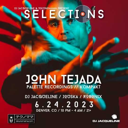 Selections and Tekunomama present John Tejada em TBA, Denver