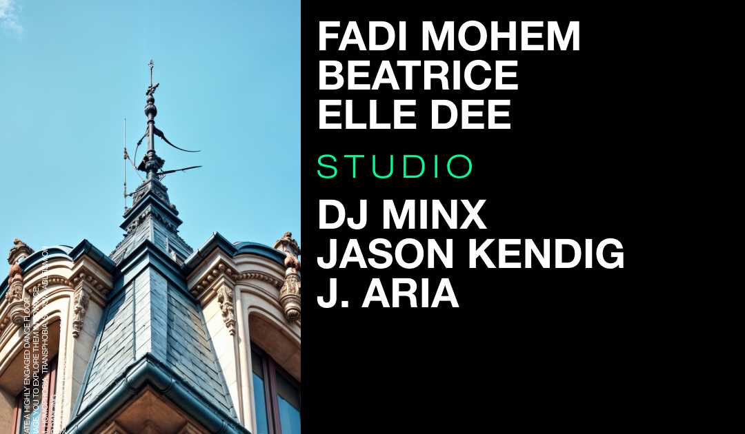 Fadi Mohem / Beatrice / Elle Dee / DJ Minx / Jason Kendig / J. Aria at ...