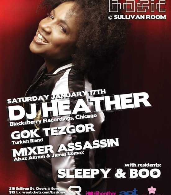 Basic Nyc presents Dj Heather at Sullivan Room, New York