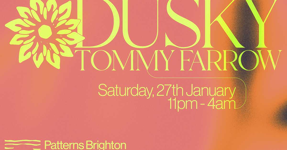 Dusky (3 hour set) + Tommy Farrow at Patterns, Brighton · Tickets