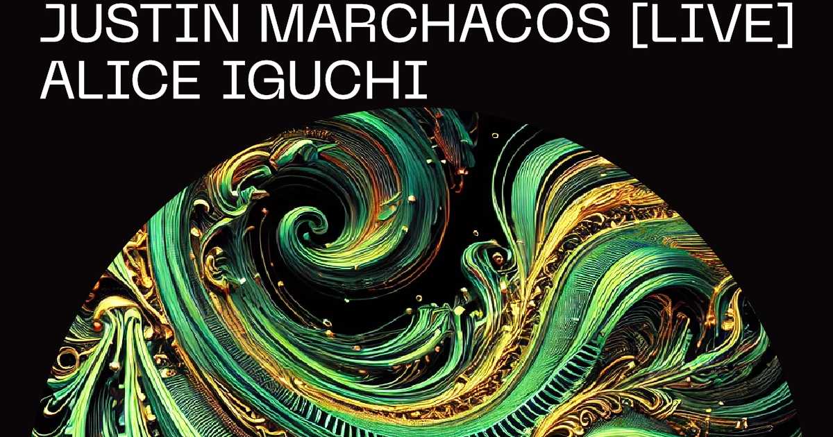 Konstantin Sibold (Afterlife) / Justin Marchacos [Live] / Alice Iguchi ...
