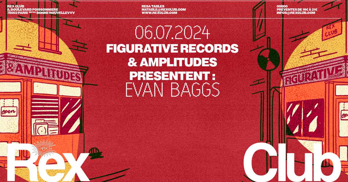 Figurative Records & Amplitudes presentent: Evan Baggs at Rex Club, Paris