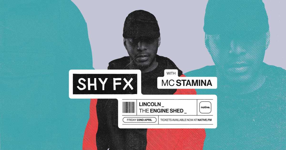 Shy FX - Lincoln - The Engine Shed at The Engine Shed, Midlands