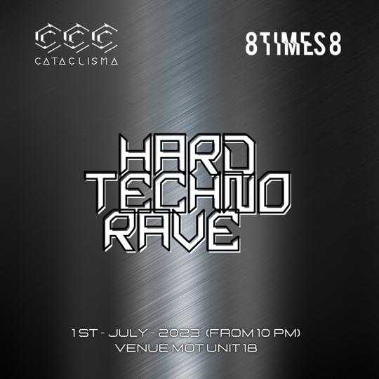 8TIMES8 x Cataclisma present: HARD TECHNO RAVE at Venue MOT, London
