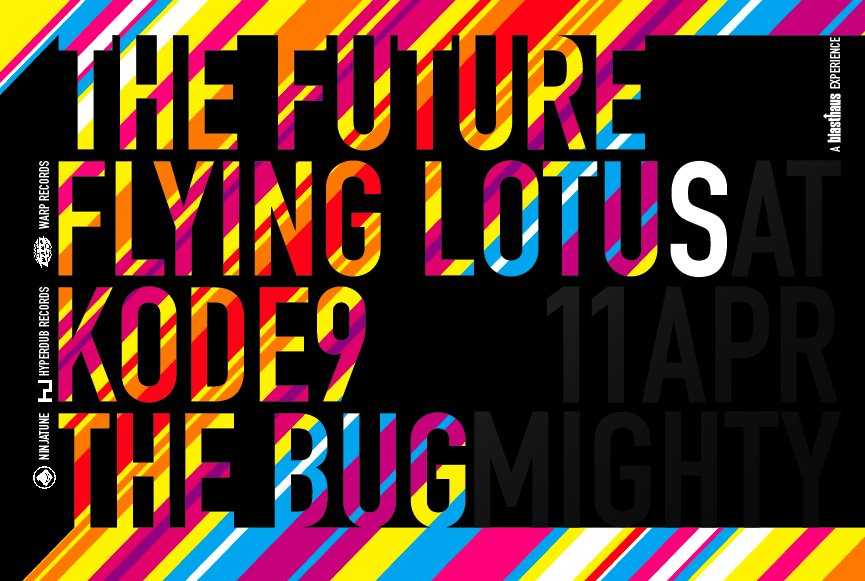 The Future with Flying Lotus, Kode 9, The Bug bei The Mighty, San ...