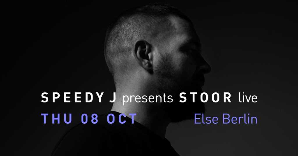 Speedy J presents Stoor Live at Else, Berlin