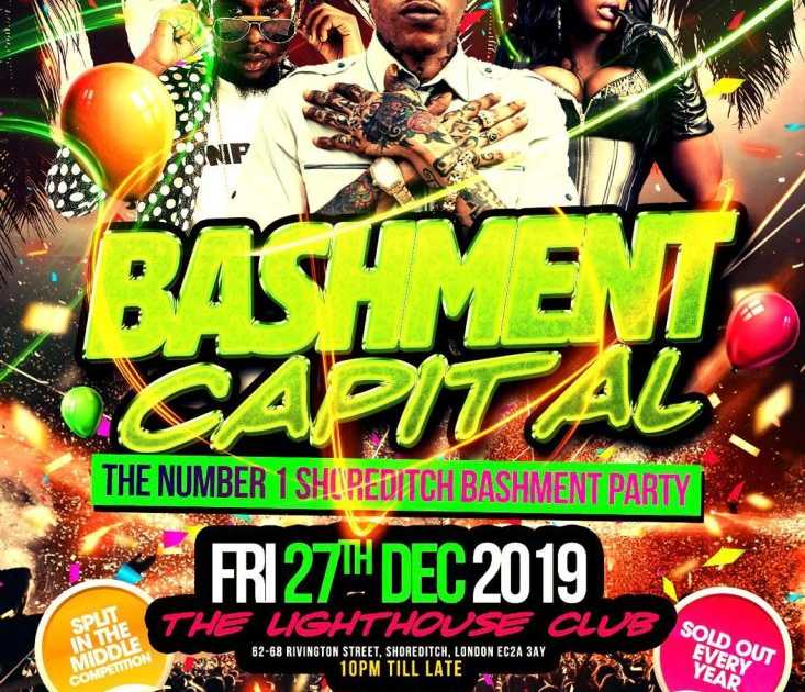 Bashment Capital - Shoreditch Party en The Lighthouse Bar & Club, London