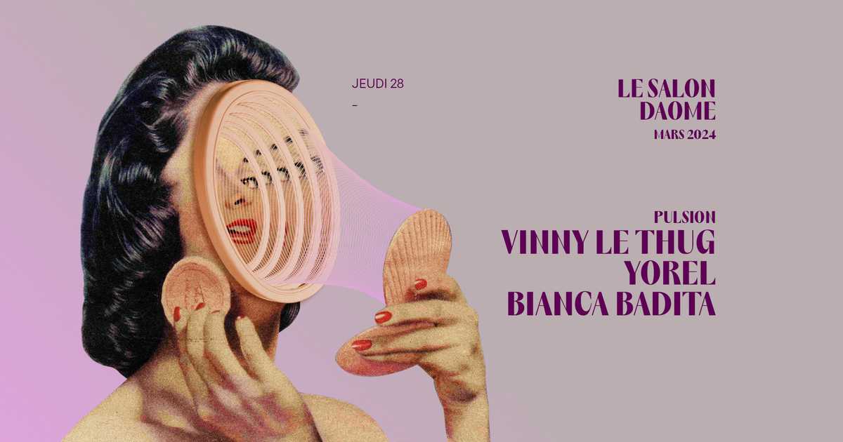 Pulsion presents Vinny Le thug / Yorel / Bianca Badita at Salon Daomé, Montreal