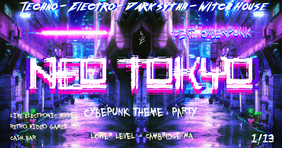 Neo-Tokyo: Cyberpunk Theme Party (Rave) at The Lower Level, Boston ...