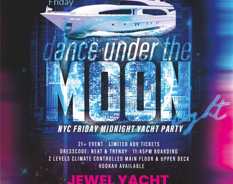 Dance under the Moonlight Jewel Yacht NYC Midnight Yacht Friday Party ...