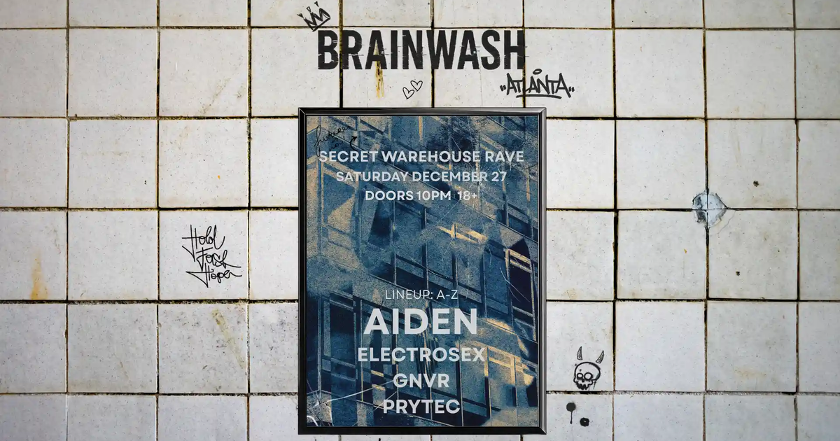 BRAINWASH PRESENTS: AIDEN at TBA, Atlanta