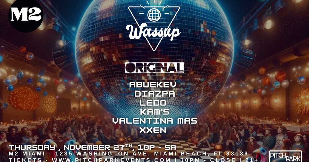 Wassup x Original Label at M2 Miami, Miami