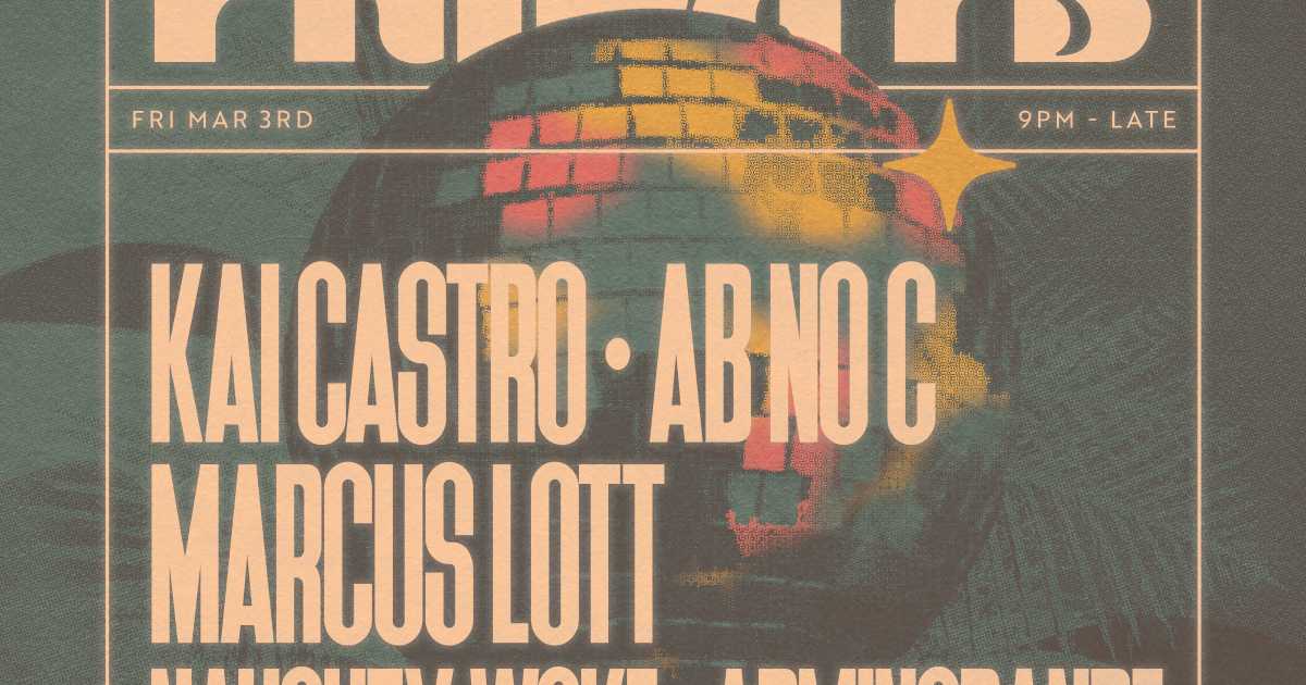 First Fridays with Kai Castro, AB No C, Marcus Lott, Naughty Woke ...