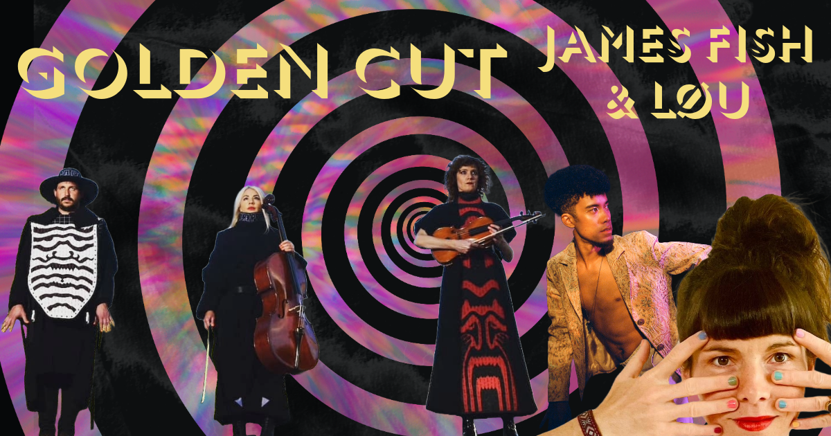 Golden Cut with James Fish & Løu at Loophole, Berlin