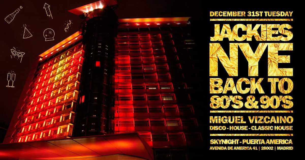 Jackies Back to 80' & 90' NYE - Disco, Funk & Classic House em Skynight ...