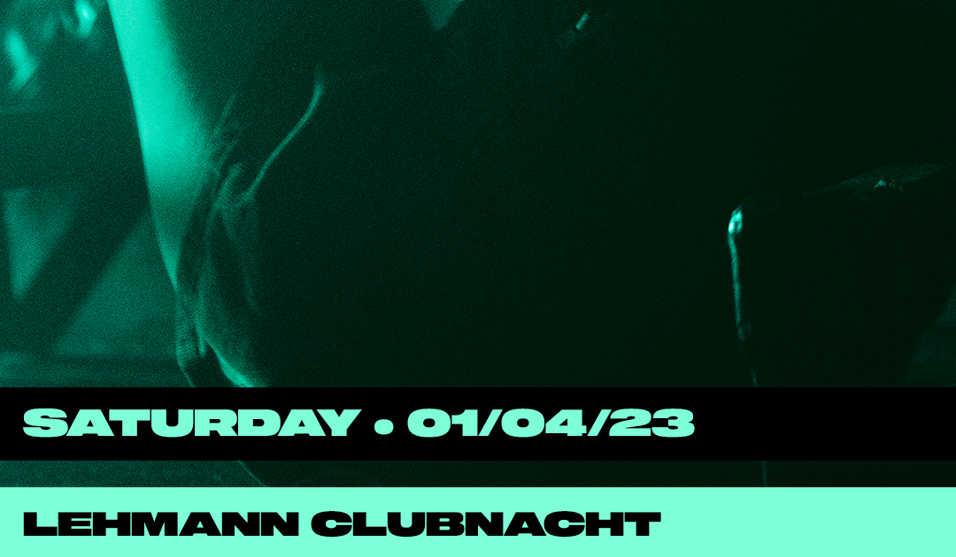 Lehmann Clubnacht em Lehmann Club, Stuttgart