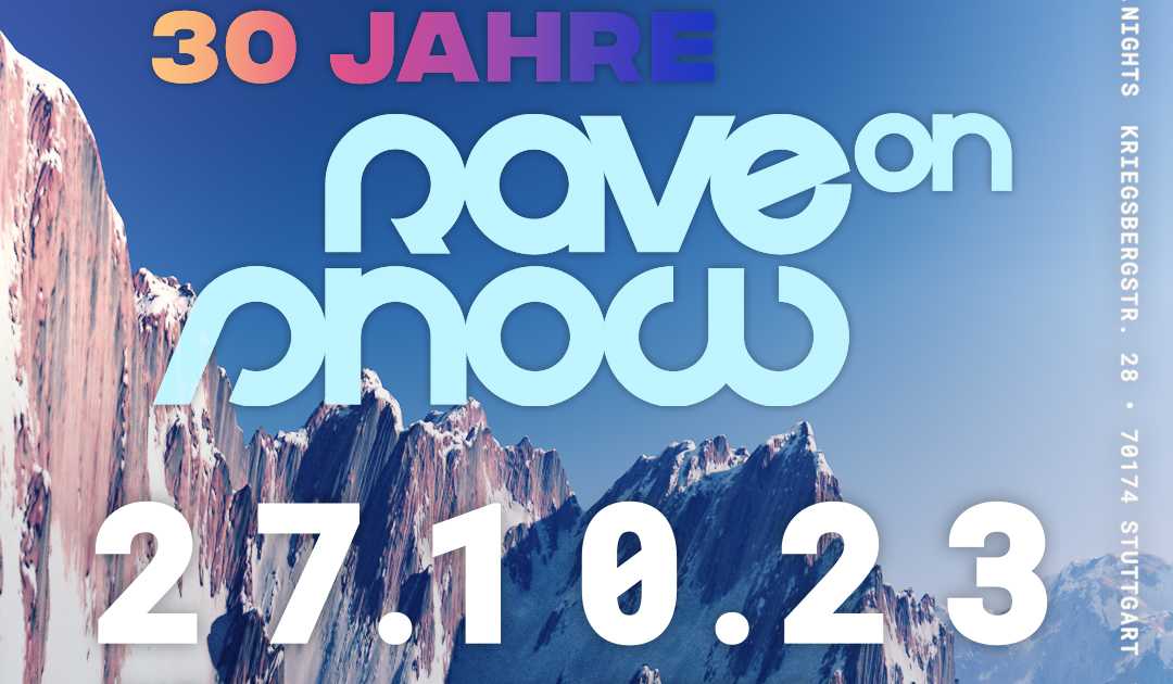 DEEPER! x 30 Jahre Rave On Snow at Kowalski, Stuttgart