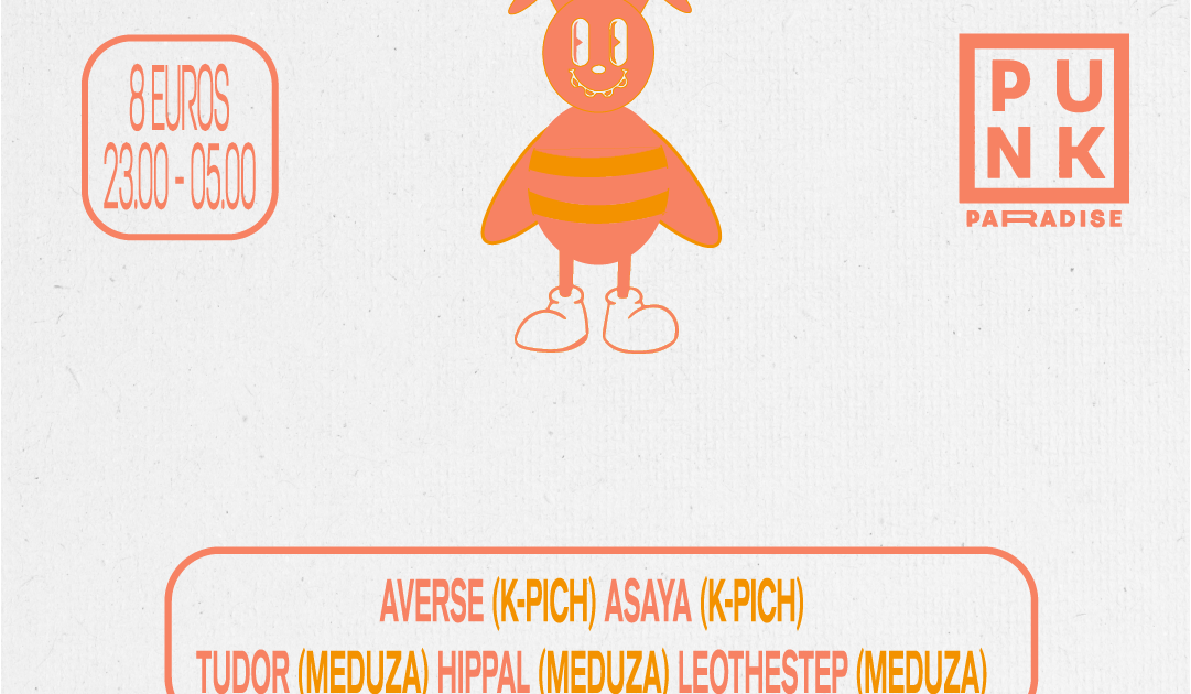 K-PICH invite MEDUZA at Punk Paradise, Paris