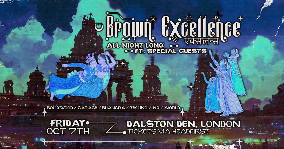 Brown Excellence at Dalston Den, London