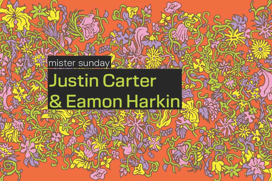 Mister Sunday: Eamon Harkin & Justin Carter at Nowadays, New York City