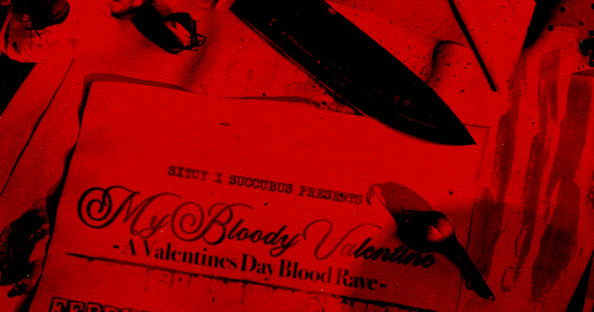 MY BLOODY VALENTINE: A VDAY BLOOD RAVE by SXTCY x Succubus Club bij ...