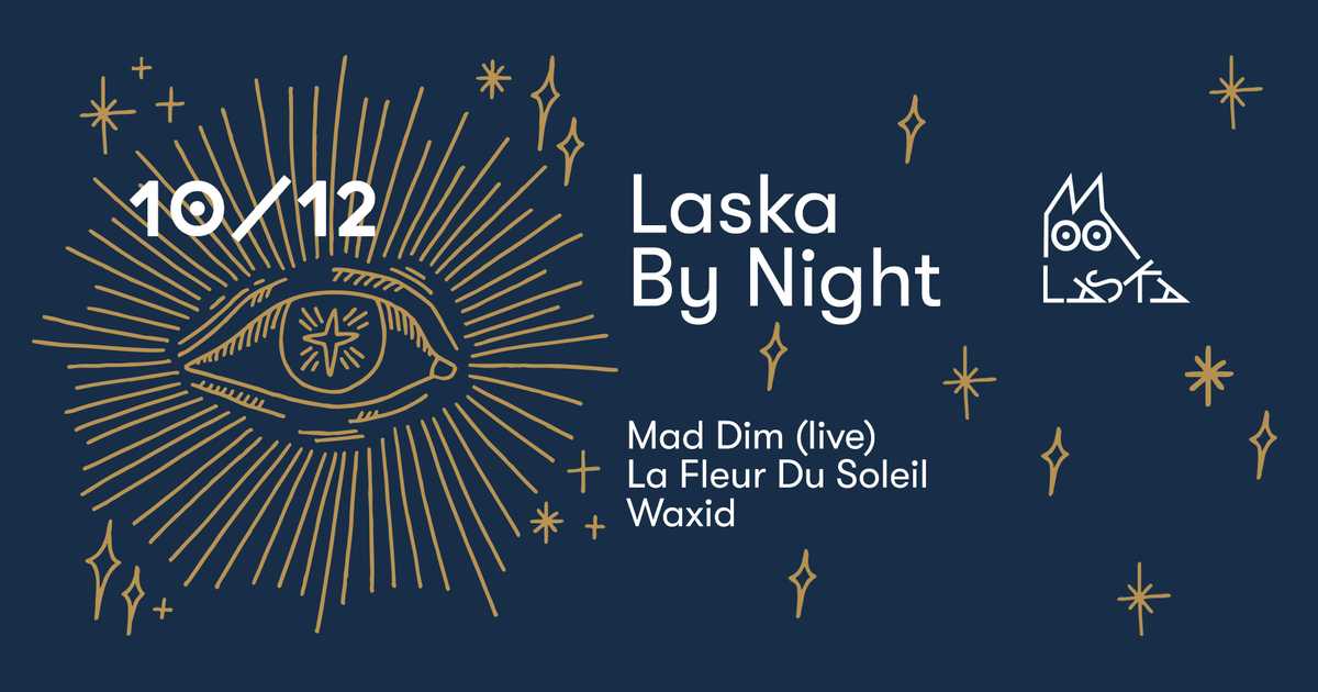 Laska by Night - Mad Dim (Live) - Waxid - La Fleur Du Soleil at Laska ...