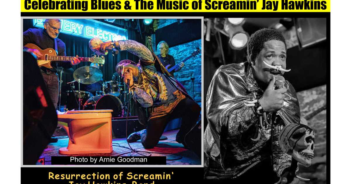 Resurrection of Scremin' Jay Hawkins Band celebrating blues & the music ...