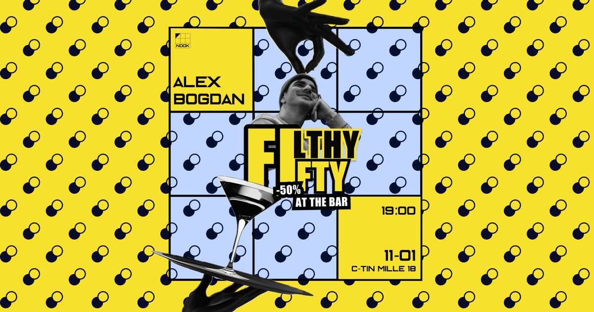 Filthy fifty// -50 at the bar w. Alex Bogdan at Nook, Bucharest