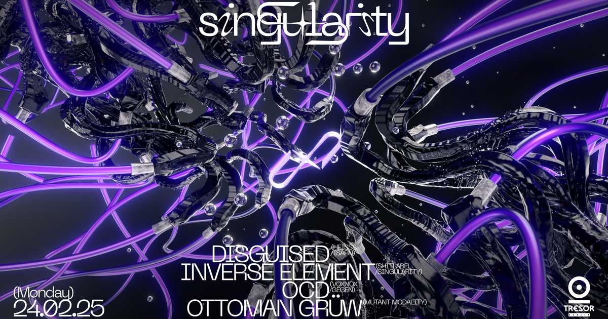 SINGULARITY bei Tresor / Globus, Berlin