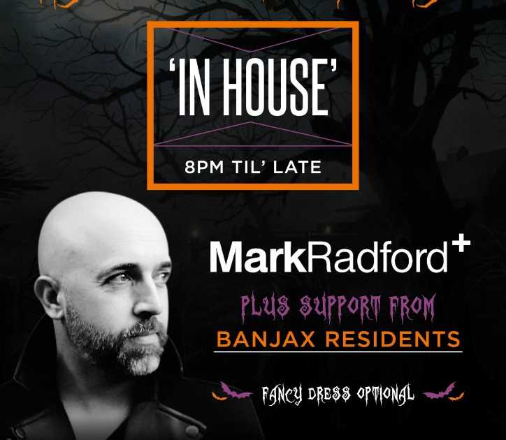 In House Halloween with Mark Radford at Projekt, Bristol