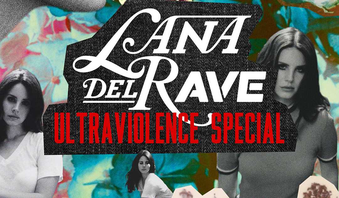 Lana Del RAVE: Ultraviolence Special bei Gretchen, Berlin