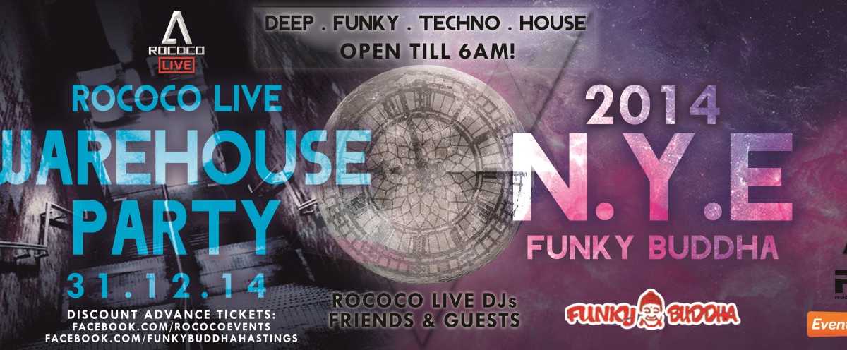 Rococo Live NYE Warehouse Party - Deep, Techno, House at Funky Buddha ...