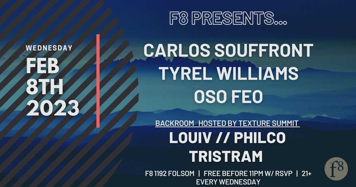 F8 Presents Carlos Souffront at F8 1192 Folsom, San Francisco/Oakland