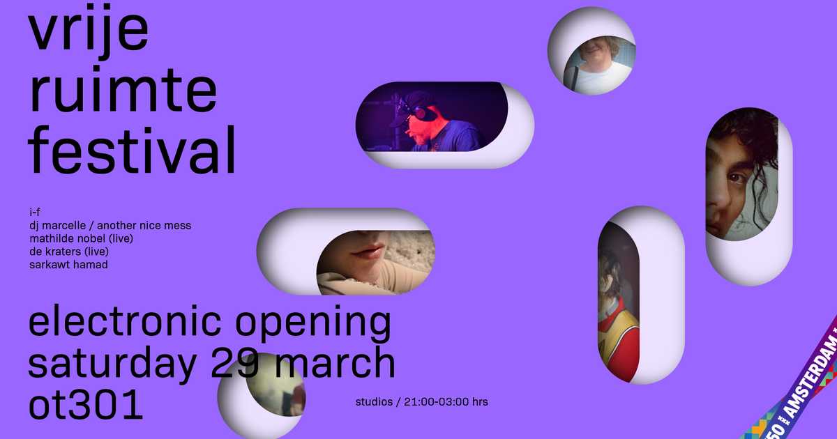 Vrije Ruimte Festival - Electronic Opening at OT301, Amsterdam