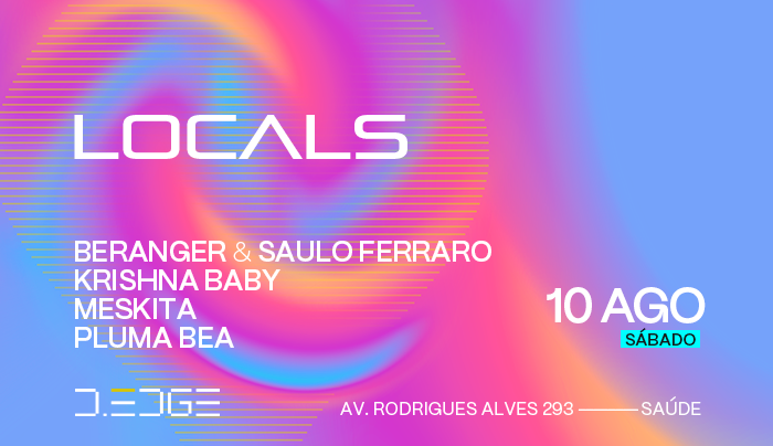 LOCALS at D-Edge RIO, Rio de Janeiro